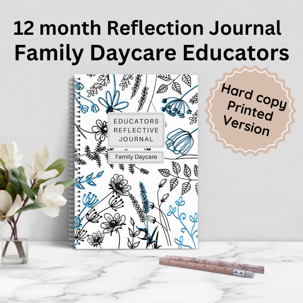 Family Daycare Educator: Printed 12 Month Reflective Journal (Coming S ...